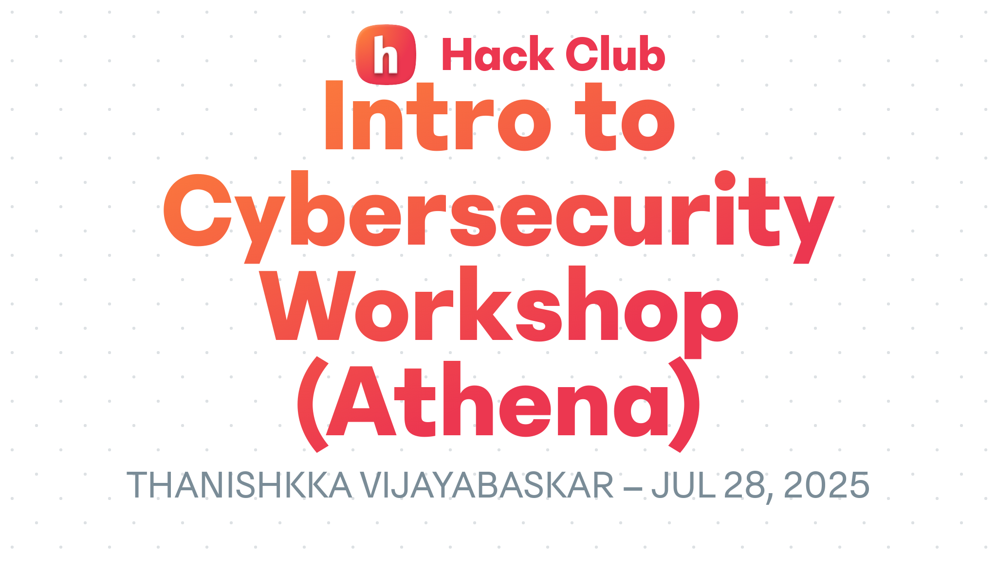 Intro to Cybersecurity Workshop (Athena) – Hack Club Events